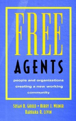 【预售】Free Agents: People And Organizations Creating A New