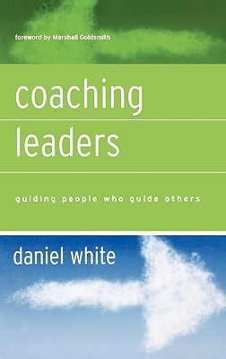 【预售】Coaching Leaders: Guiding People Who Guide Others