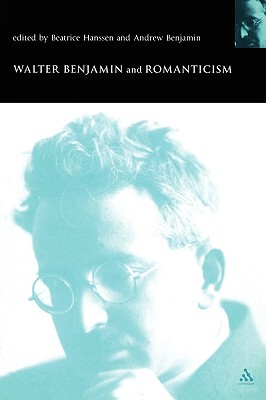 【预售】Walter Benjamin and Romanticism