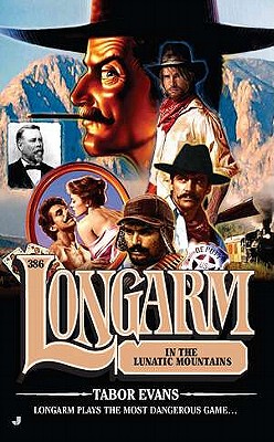 【预售】Longarm #386: Longarm in the Lunatic Mountains