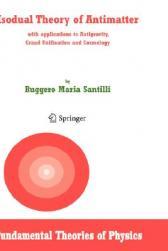 【预订】Isodual Theory of Antimatter: With Applications to