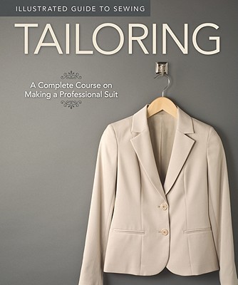 【预售】Illustrated Guide to Sewing: Tailoring: A Complete