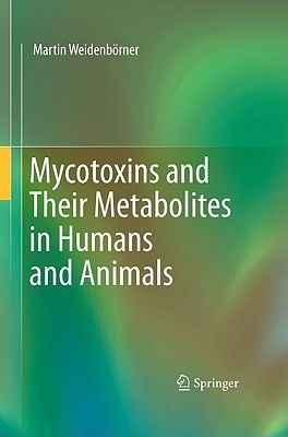 【预售】Mycotoxins and Their Metabolites in Humans and