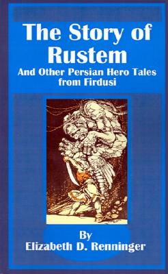 【预售】The Story of Rustem: And Other Persian Hero Tales