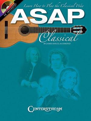 【预售】ASAP Classical Guitar: Learn How to Play the