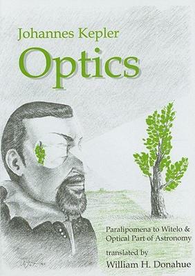 【预售】Optics: Paralipomena to Witelo & Optical Part of