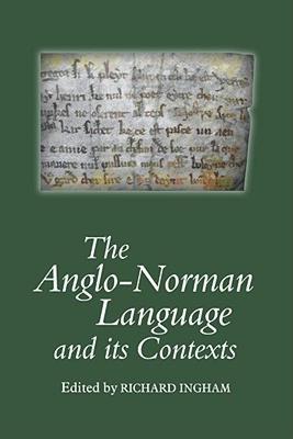 【预售】The Anglo-Norman Language and Its Contexts