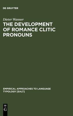 【预售】The Development of Romance Clitic Pronouns: From