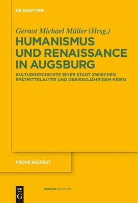 【预售】Humanismus Und Renaissance in Augsburg: