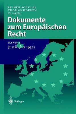 【预售】Dokumente Zum Europaischen Recht: Band 2: Justiz