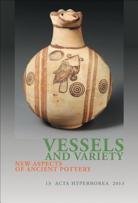 【预售】Vessels and Variety: New Aspects of Ancient Pottery