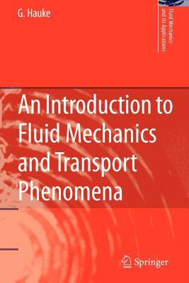 【预售】An Introduction to Fluid Mechanics and Transport