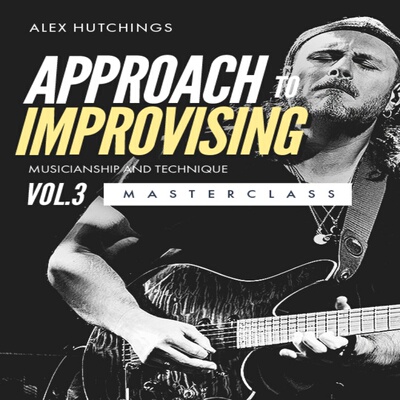Approach To Improvising Masterclass 3 Alex Hutchings吉他即兴