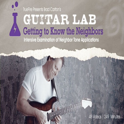 TrueFire Getting to Know the Neighbors Brad Carlton 邻音应用