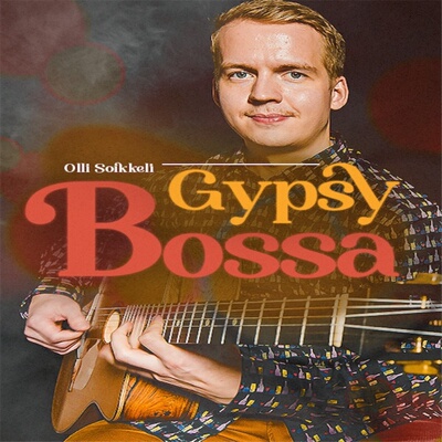 Gypsy Bossa Olli Soikkeli Guitar Solos JTC吉普赛波萨吉他独奏