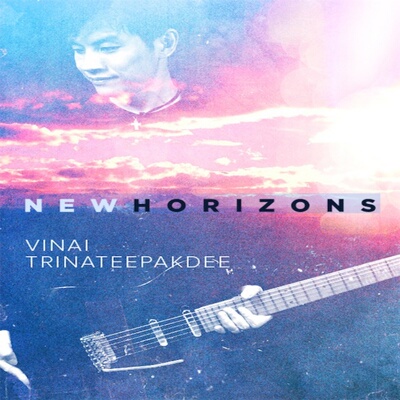 New Horizons Vinai Trinateepakdee JTC Guitar 吉他独奏+音视谱