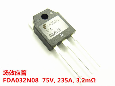 FDA032N08进口大功率场效应管 75V,235A逆变管 代替IRFP2907