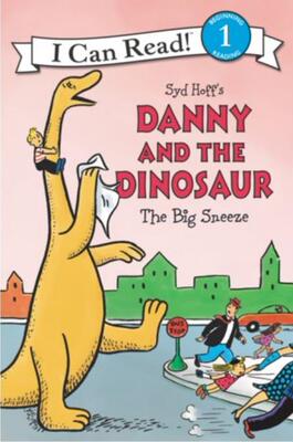 Danny and the Dinosaur: The Big Sneeze丹尼和恐龙：大喷嚏/HarperCollins