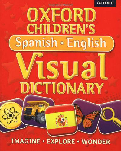 Oxford Children’s SpanishEnglish Visual Dictionary(Paperback)牛津儿童西班牙文英语 ...