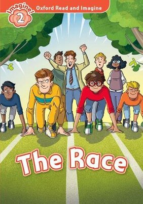 Oxford Read and Imagine牛津阅读与想象2: The Race