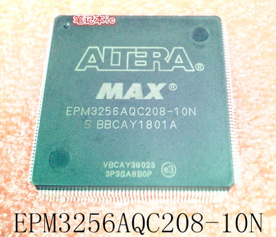 EPM3256AQC208-10N     EPM3256AOC208-10N     QFP封装    新的