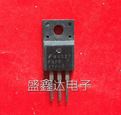 原装进口拆机 17P06 FQPF17P06 FQP17P06 测好发货