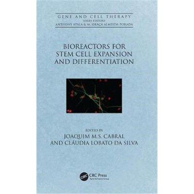 按需印刷不退不换Bioreactors for Stem Cell Expansion and Differentiation[9781498795906]
