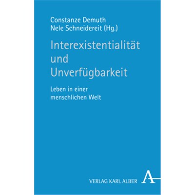 预订不退不换德语Interexistenzialität und Unverfügbarkeit:Leben in einer menschlichen Welt
