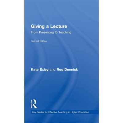 预订不退不换Giving a Lecture:From Presenting to Teaching[9780415471398]