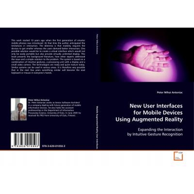 按需印刷New User Interfaces for Mobile Devices Using Augmented Reality[9783639010503]