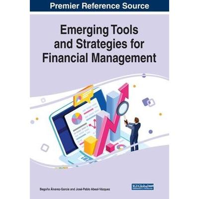按需印刷Emerging Tools and Strategies for Financial Management[9781799824435]