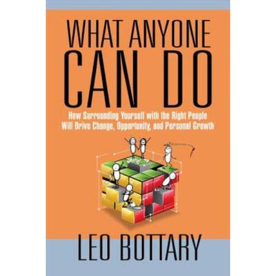 预订不退不换What Anyone Can Do:How Surrounding Yourself with the Right People Will Drive Change, Opportunity, and Person
