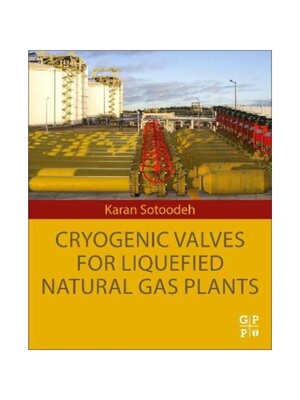 预订Cryogenic Valves for Liquefied Natural Gas Plants