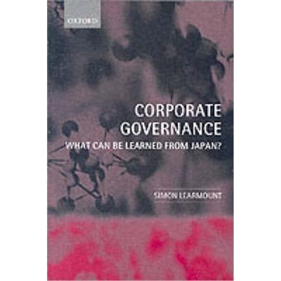 按需印刷不退不换Corporate Governance:What Can Be Learned From Japan?[9780199269082]