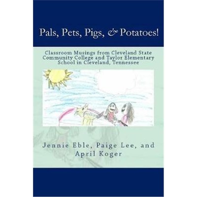 预订预订Pals, Pets, Pigs, & Potatoes!