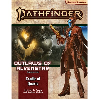 预订不退不换Pathfinder Adventure Path: Cradle of Quartz (Outlaws of Alkenstar 2 of 3) (P2)[9781640784222]