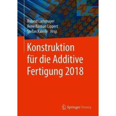 预订【德语】 Konstruktion für die Additive Fertigung: