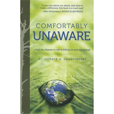 预订不退不换Comfortably Unaware:What We Choose to Eat Is Killing Us and Our Planet