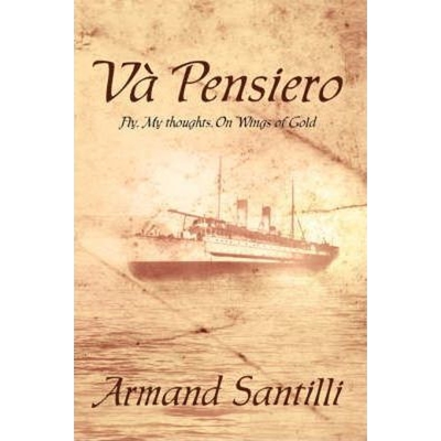 预订不退不换Va' Pensiero:Fly, My Thoughts, On Wings of Gold