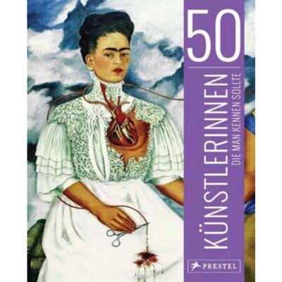 预订【德语】 50 Künstlerinnen, die man kennen sollte: