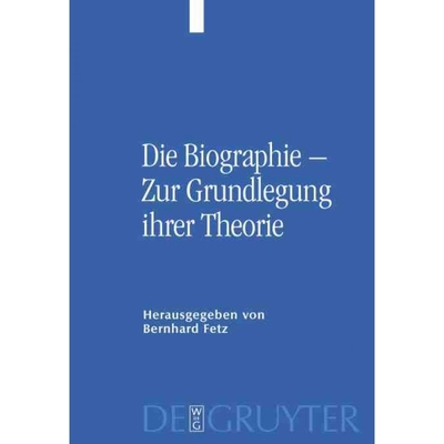 按需印刷DEG Die Biographie ?C Zur Grundlegung ihrer Theorie[9783110202267]