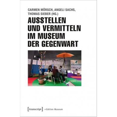 预订不退不换德语 Ausstellen und Vermitteln im Museum der Gegenwart: