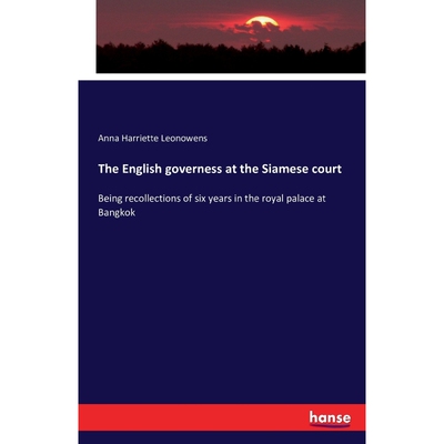 按需印刷不退不换The English governess at the Siamese court[9783742891372]