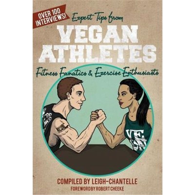 按需印刷Expert Tips from Vegan Athletes, Fitness Fanatics and Exercise Enthusiasts[9780980848465]