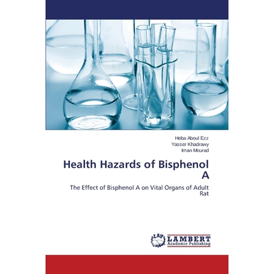 按需印刷不退不换Health Hazards of Bisphenol A[9783659741784]