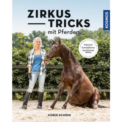 预订不退不换德语 Zirkustricks mit Pferden:Gymnastizieren, Motivieren, Partnerschaft stärken