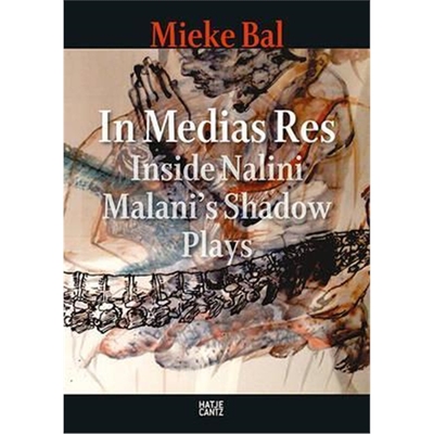 预订Nalini Malani:In Medias Res: Inside Nalini Malani's Shadow Plays
