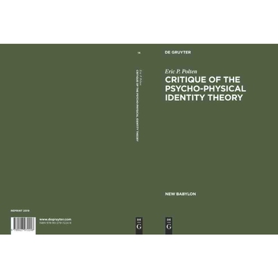 按需印刷不退不换DGYT Critique of the Psycho Physical Identity Theory[9789027972248]
