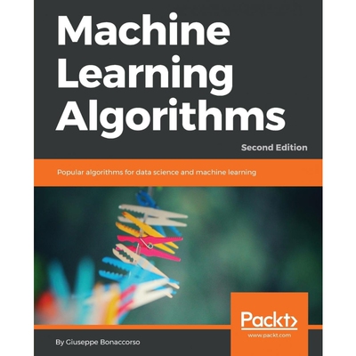 按需印刷不退不换Machine Learning Algorithms - Second Edition[9781789347999]