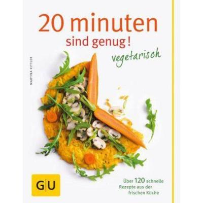 预订【德语】 20 Minuten sind genug - Vegetarisch:Über 120 schnelle Rezepte aus der fri